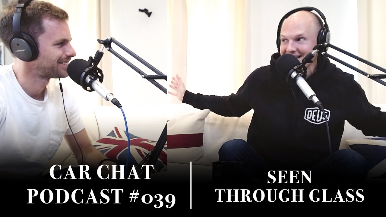 Seen Through Glass (His Life And Story) | Car Chat Podcast - YouTube