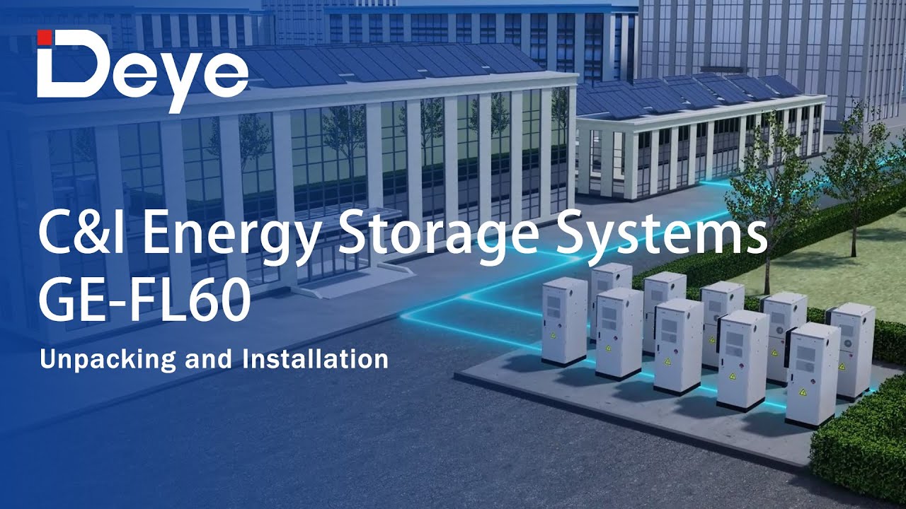 Deye C&I Energy Storage Systems GE-FL60 Unpacking and Installation ...