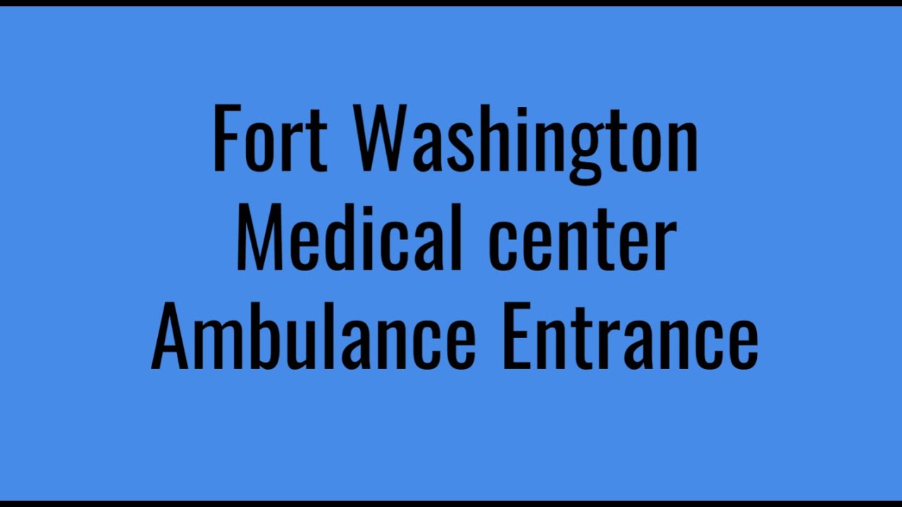 Fort Washington Medical Center Ambulance Entrance - YouTube
