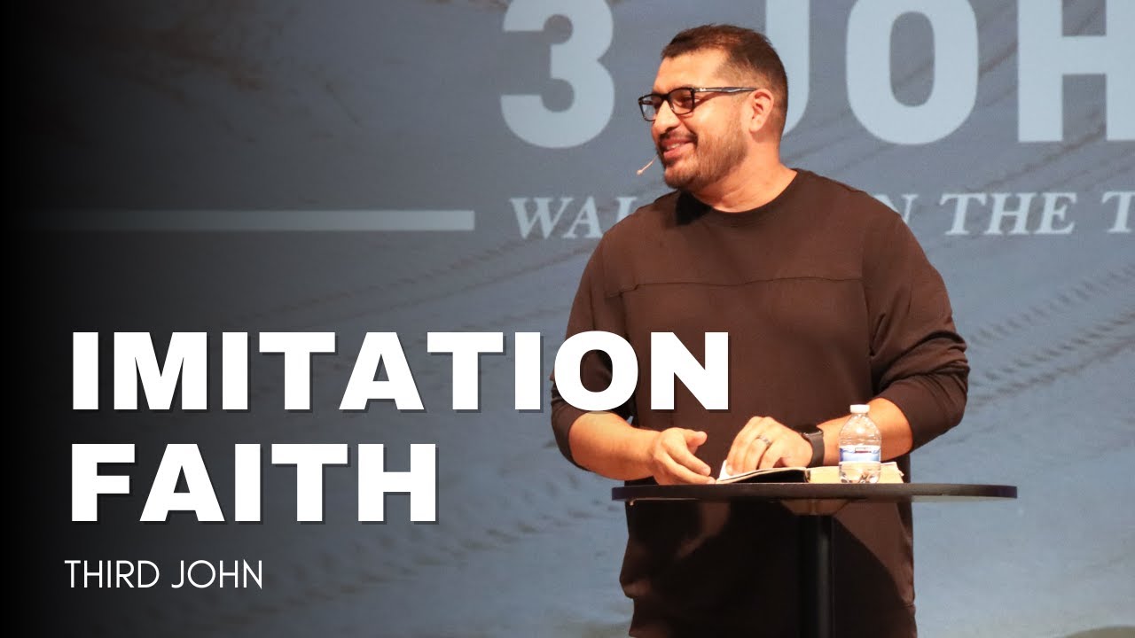Imitation Faith | 3 John 11-15 - YouTube