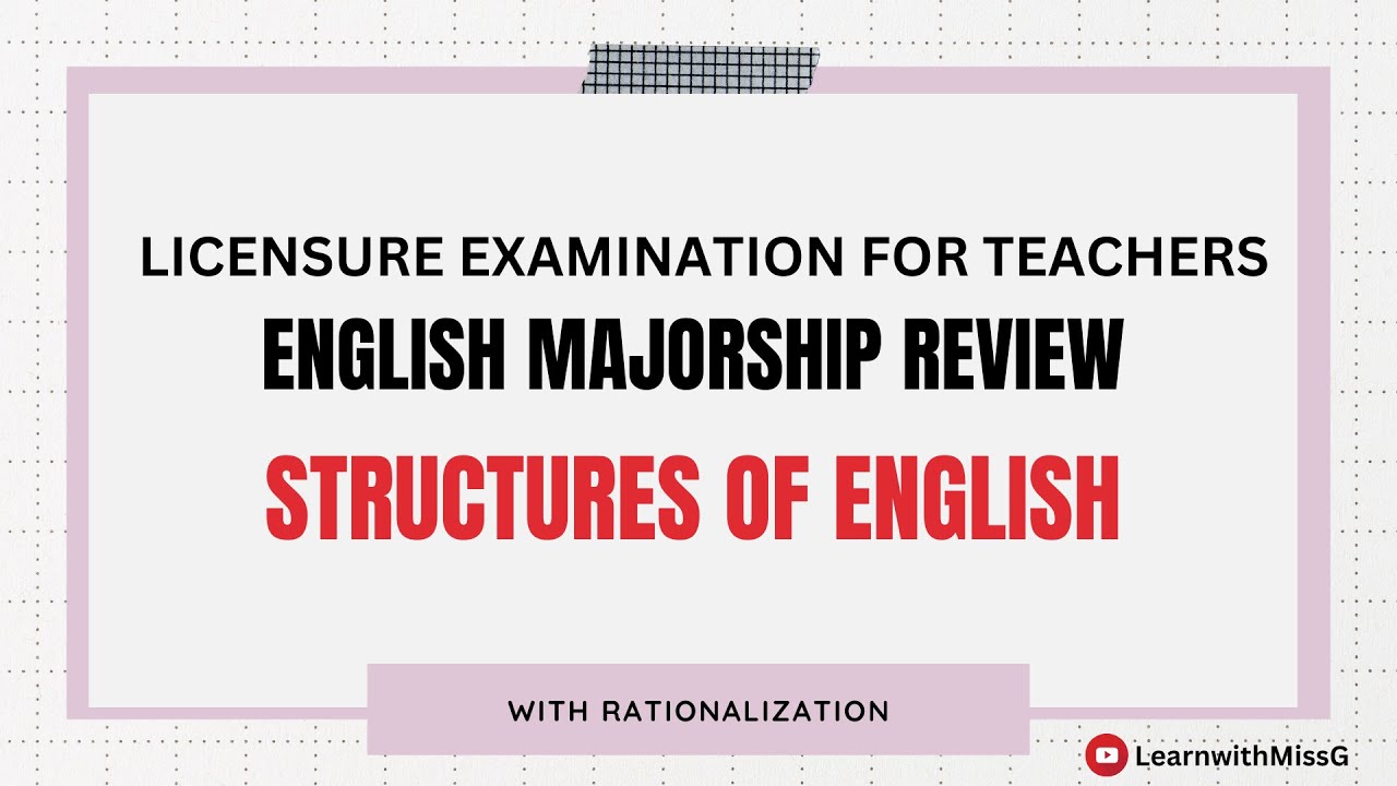 STRUCTURES OF ENGLISH- ENGLISH MAJORSHIP LET REVIEWER 2023 - New ...