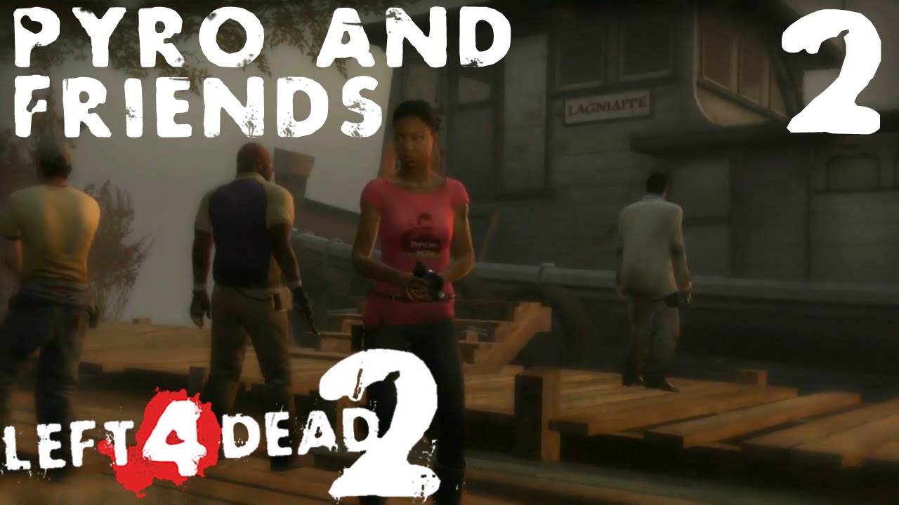 Pyro and Friends - Left 4 Dead 2: Hard Rain Part 2 - YouTube