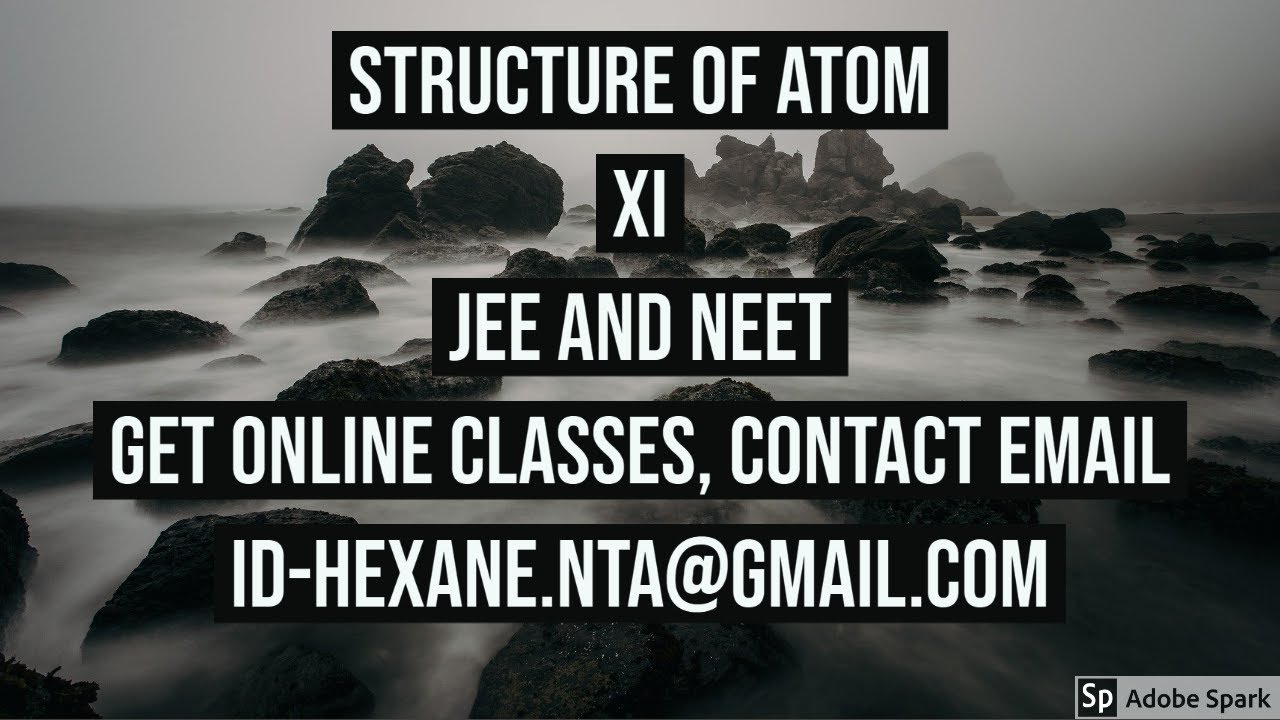 L21. STRUCTURE OF ATOM - YouTube