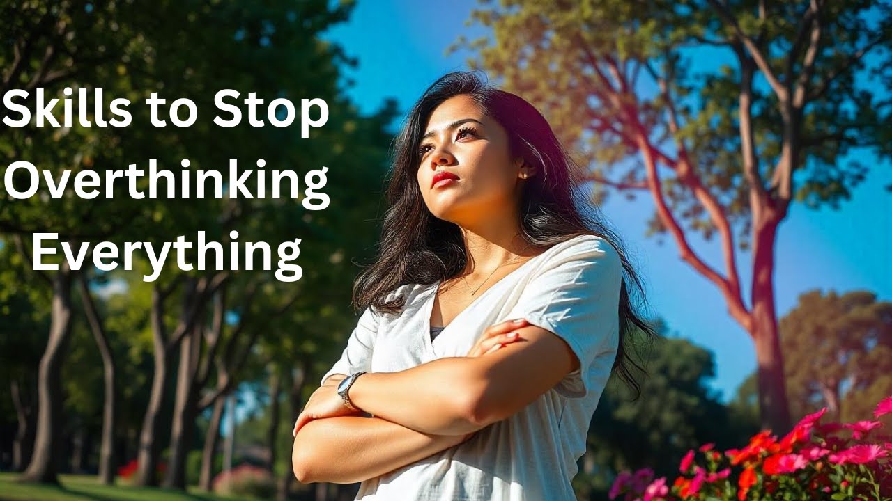 Skills to Stop Overthinking Everything | Stop Overthinking Exercise ...