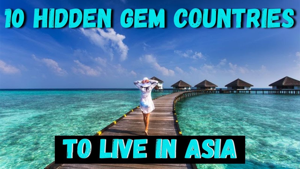 10 Hidden Gem Countries to Live in Asia in 2024 | Moving to Asia - YouTube