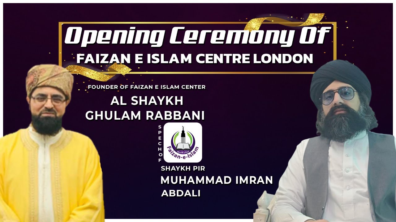Shaykh Pir Muhammad Imran Abdali Message On The Grand Opening Ceremony ...