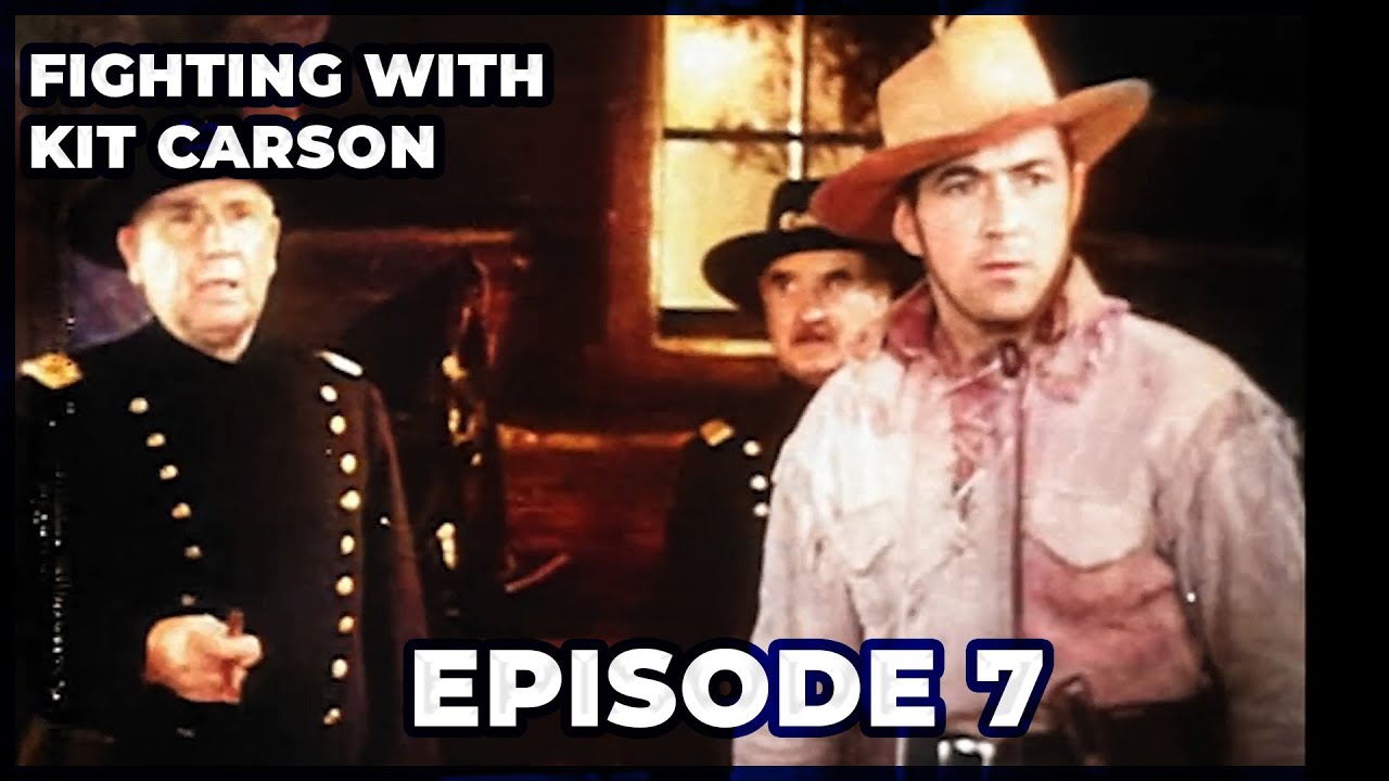 Fighting With Kit Carson Episode 7 - Western Series Full Episodes - YouTube