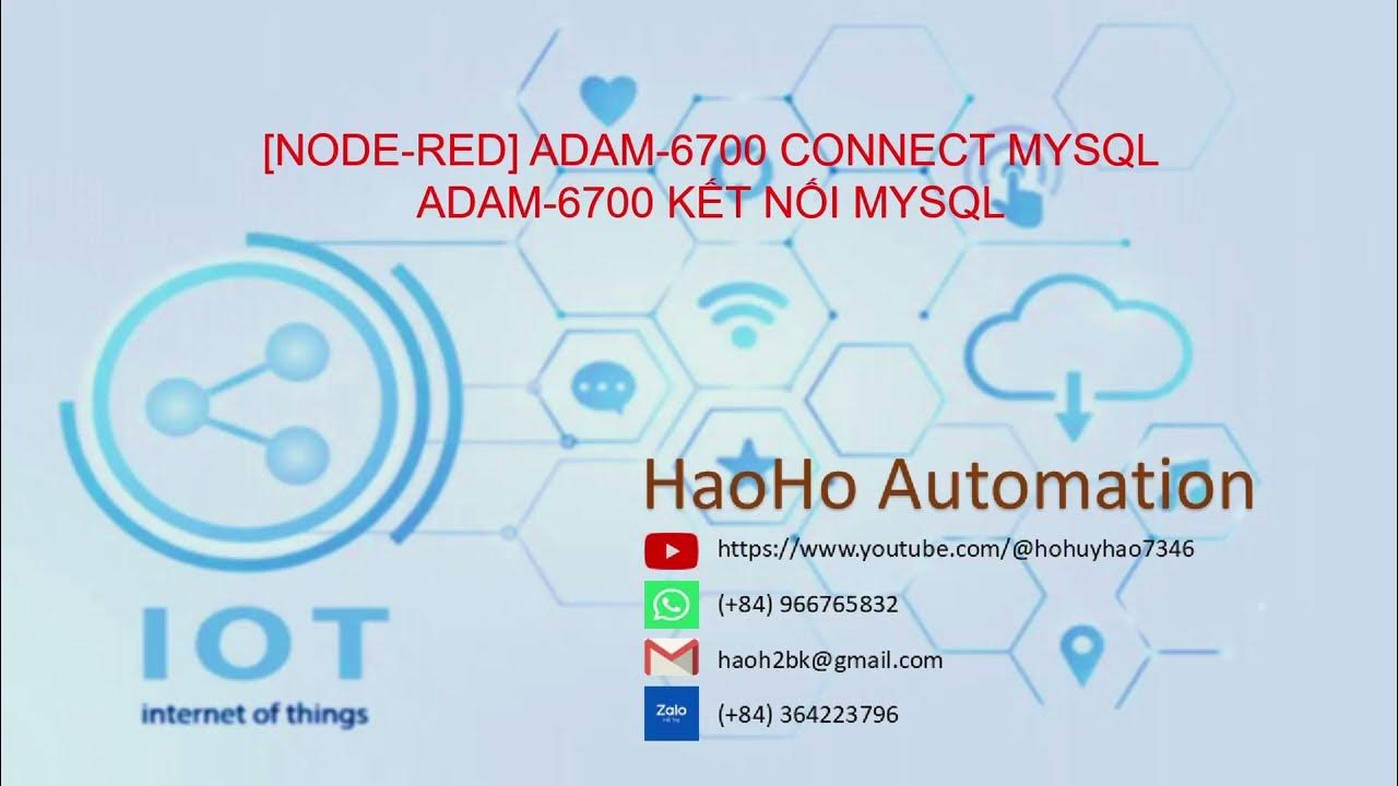 [NODE-RED] Use ADAM-6700 Connect MySQL || ADAM-6700 Kết Nối MYSQL - YouTube