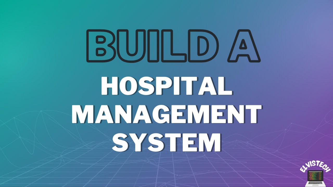 How to Build a Hospital Management System for Hospitals - YouTube