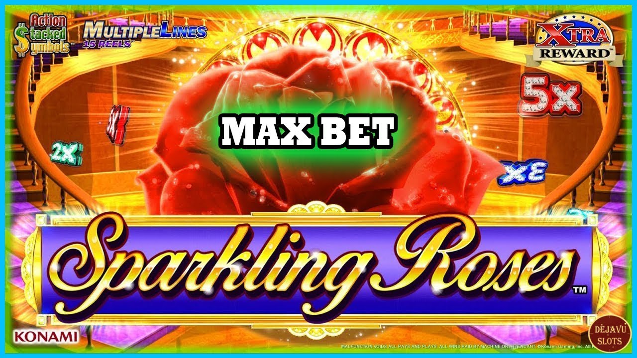 🌹 SPARKLING ROSES 🌹 MAX BET BONUS 🌹 NOUVEAU BEAUTIES LIVE SLOTS PLAY ...