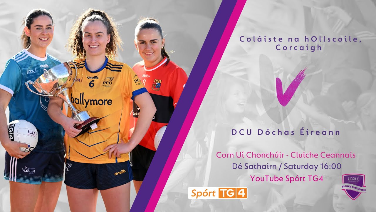 Peil na mBan BEO | UCC V DCU | Corn Uí Chonchúir - Cluiche Ceannais ...