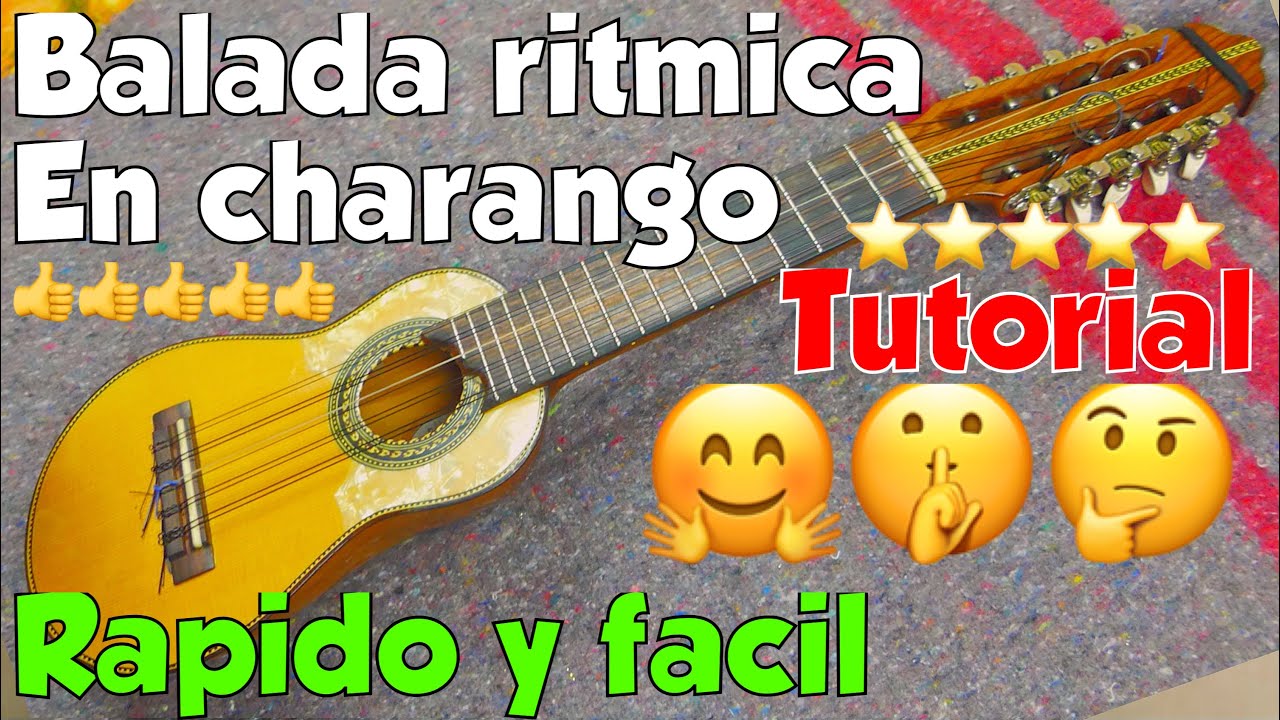 balada rítmica en charango rápido y fácil tutorial. - YouTube