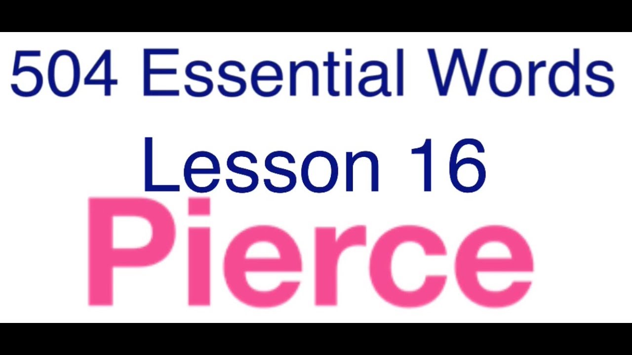 504 Essential Words with movie - Lesson 16 - Pierce meaning - YouTube