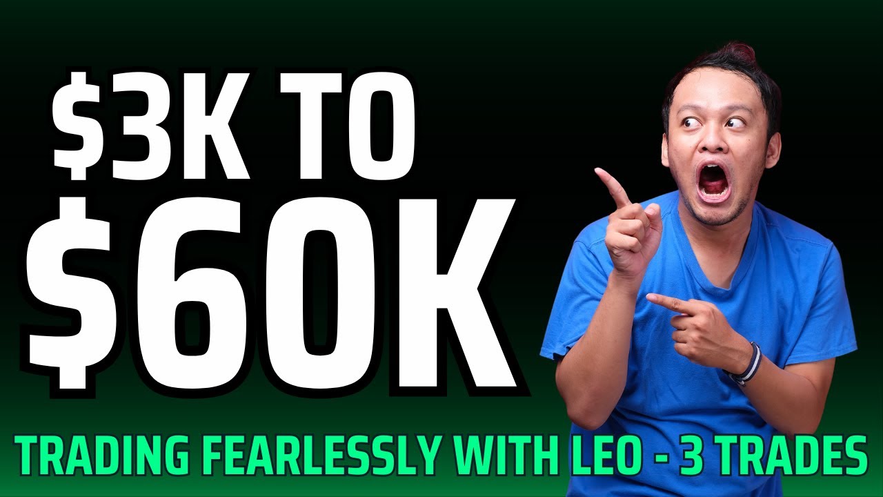 Trading with Leo 3 k to 60 k in 3 Trades - YouTube