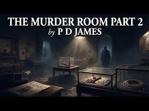 The Murder Room part2 by P D James | Mystery | Full Audiobook