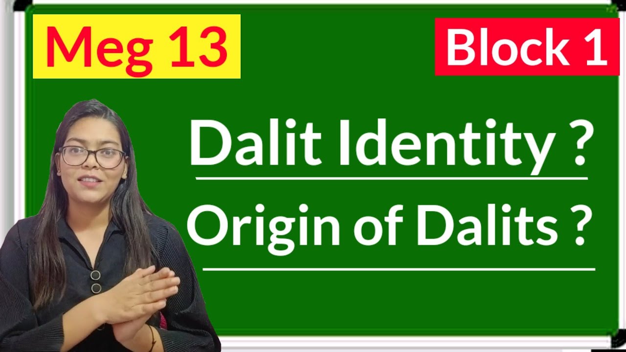 Meg-13, What is Dalit Identify?, Block 1, Writings from the margin ...