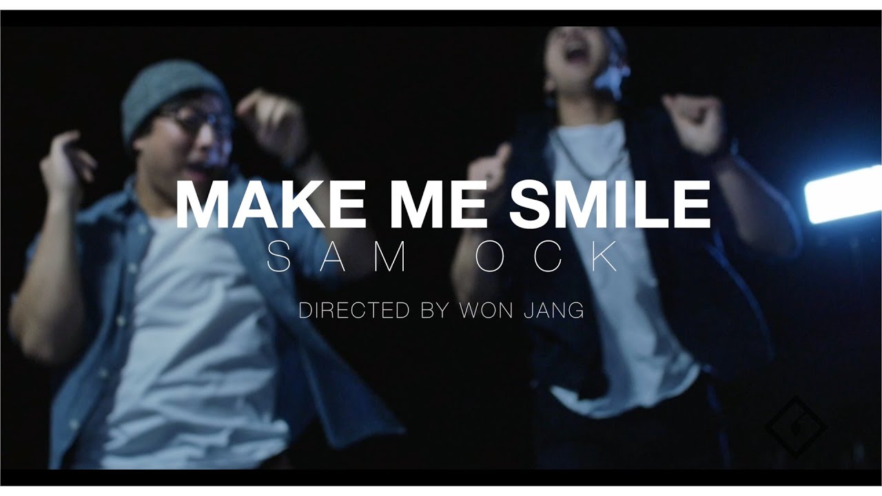 Sam Ock - Make Me Smile [Official Music Video] - YouTube