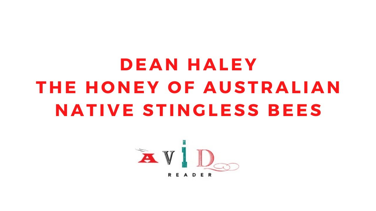 Dean Haley - The Honey of Australian Native Stingless Bees - YouTube