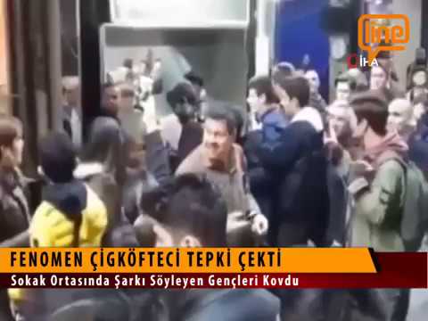 Fenomen çiğ köfteci Ali usta dükkanının önünde şarkı söyleyen gençleri dövdü