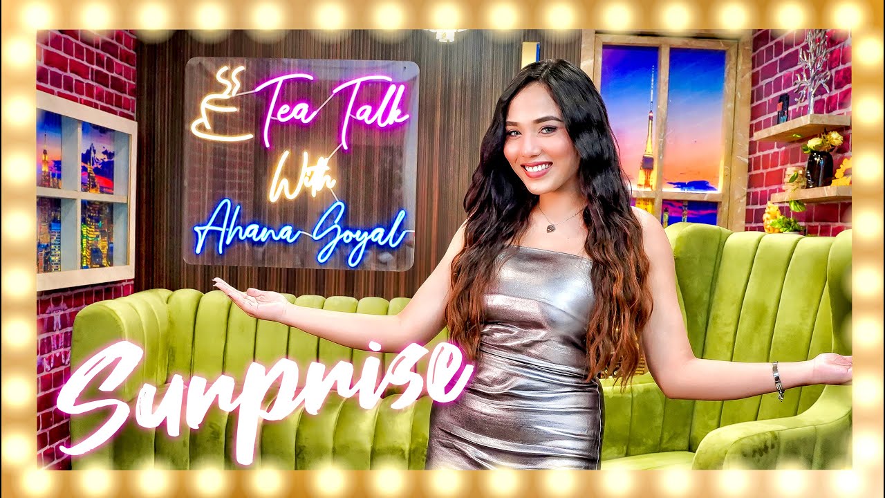 Surprise | My New Show | Tea Talk With Ahana Goyal | Ahana Goyal - YouTube