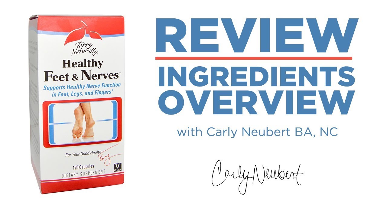 Terry Naturally Healthy Feet & Nerves - Ingredients Overview and Advice ...