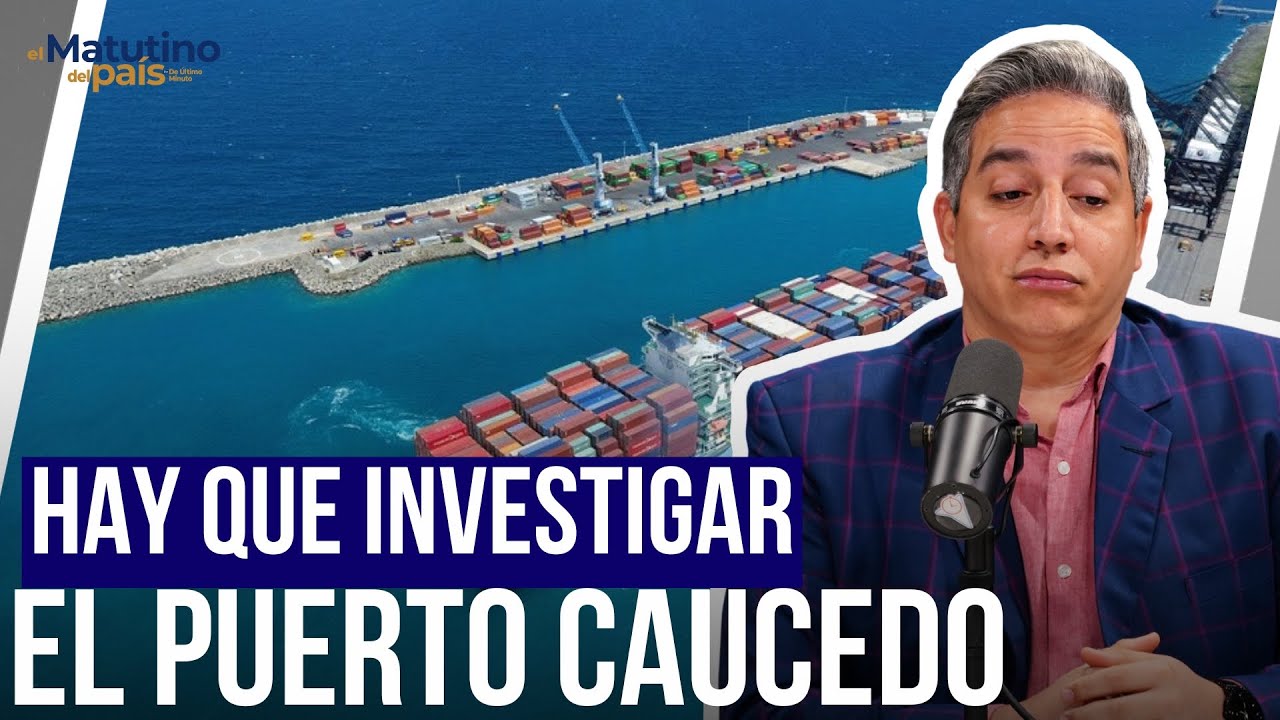 LA MAFIA DE LA QUE NADIE QUIERE HABLAR SOBRE EL PUERTO CAUCEDO - YouTube