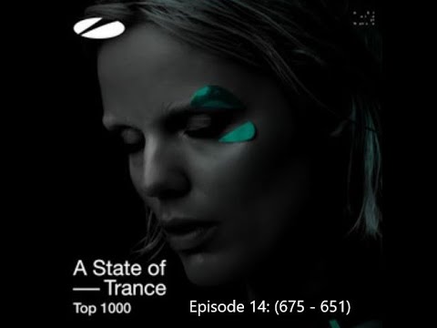 A State Of Trance TOP 1000 (2024) (Part 14) (675 - 651) - YouTube