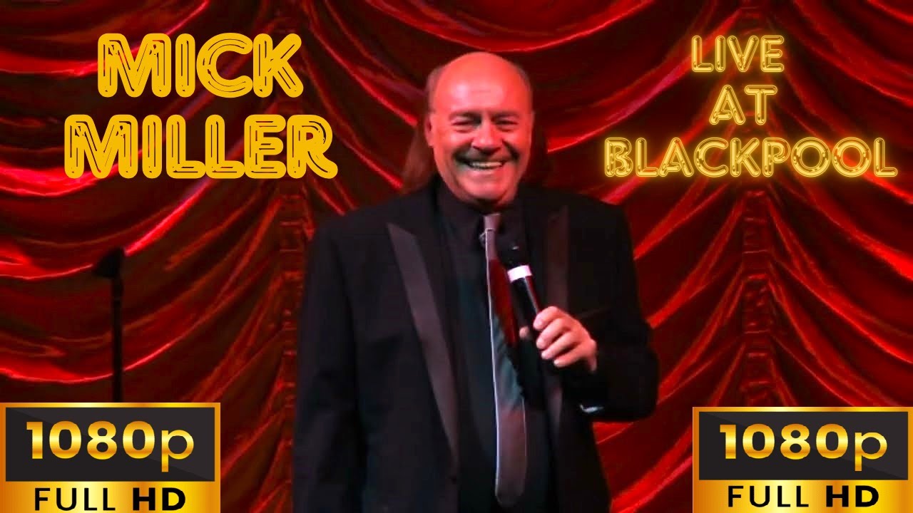Mick Miller, Comedians Live 40th Anniversary. Blackpool. HD - YouTube Music