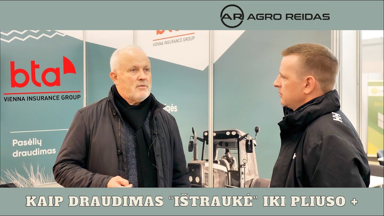 BTA draudimo specialios paslaugos ūkininkų technikai ir pasėliams ...