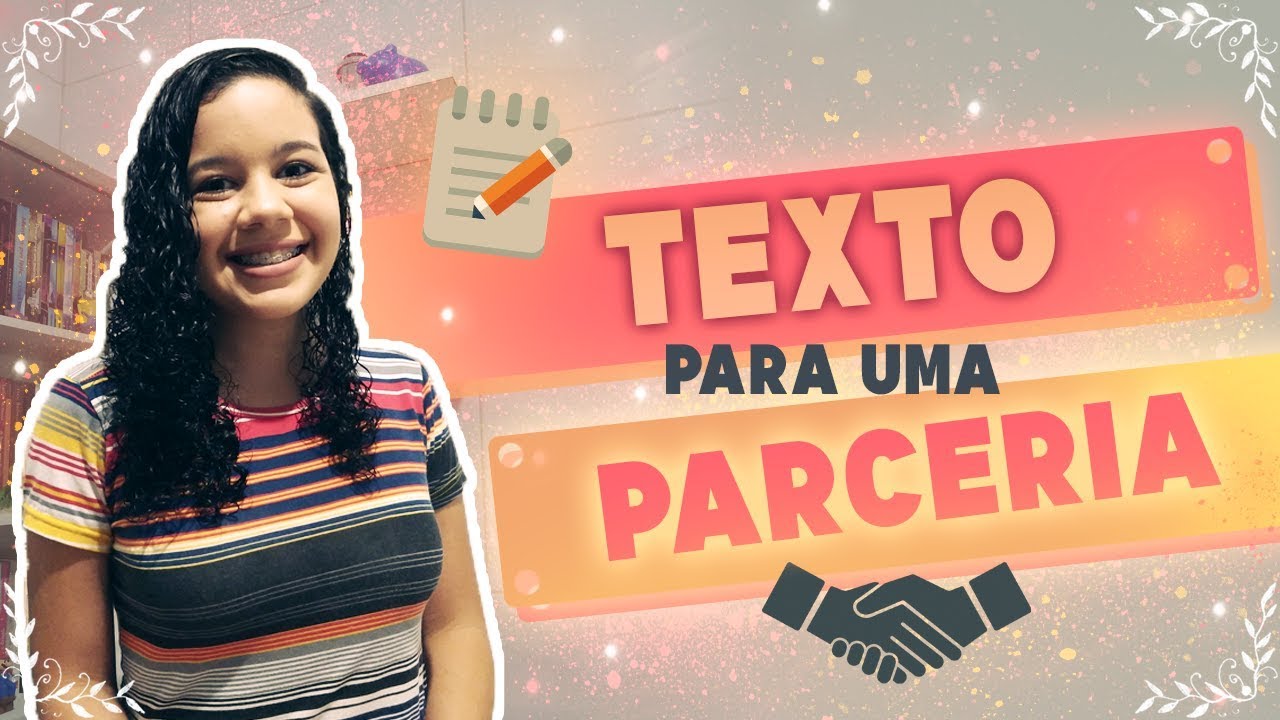 COMO MONTAR UM TEXTO PARA UMA PARCERIA - YouTube