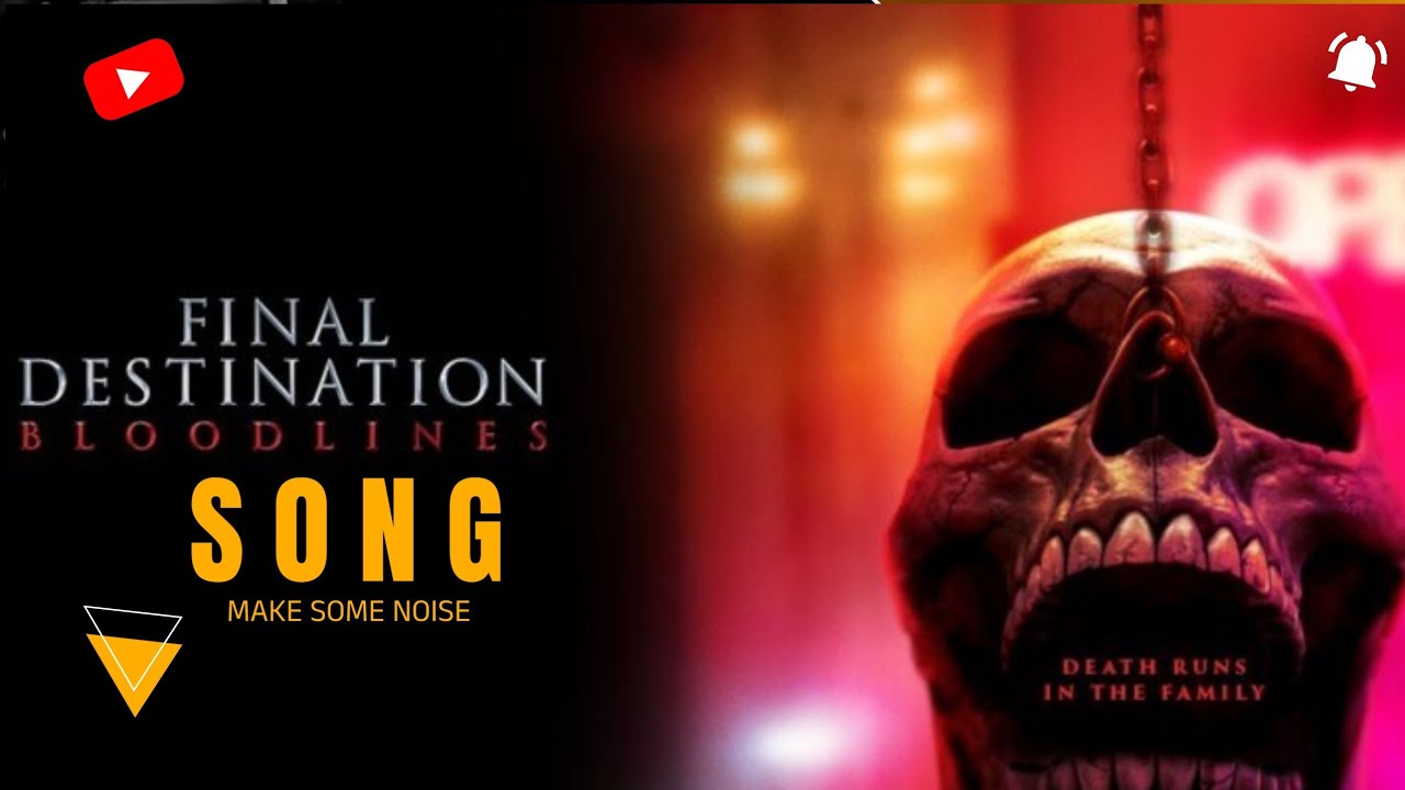 FINAL DESTINATION BLOODLINES | OFFICIAL SONG - YouTube