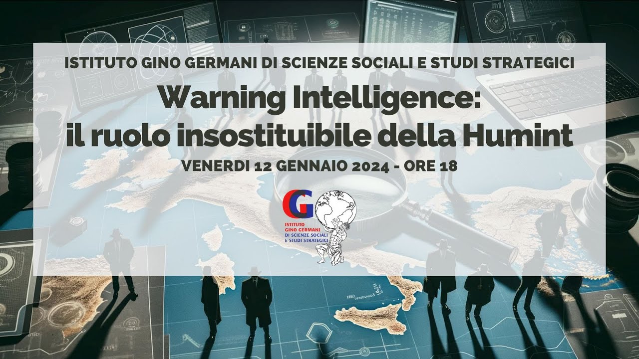 Warning Intelligence: il ruolo insostituibile della Humint - YouTube