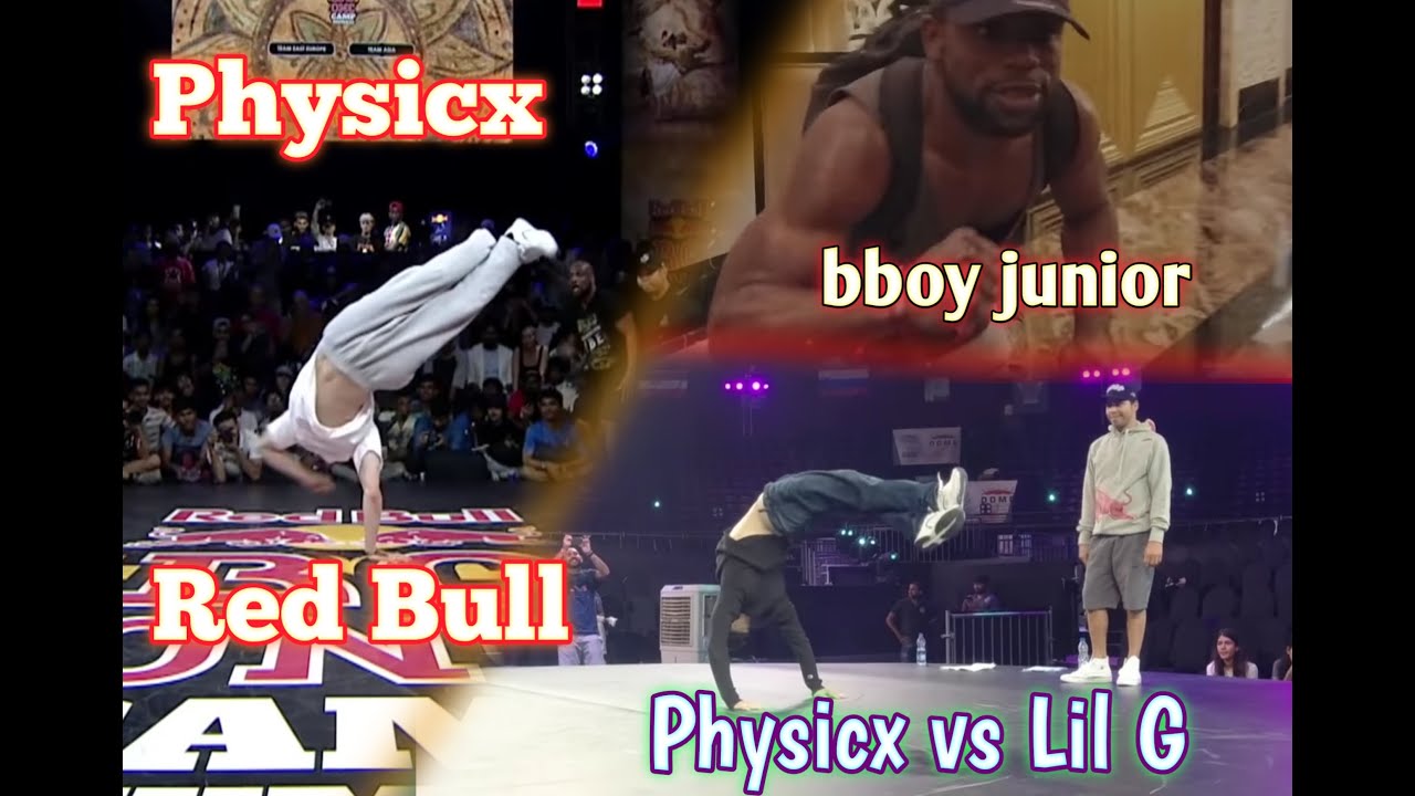 BBOY PHYSICX | BREAKDANCE | REDBULL 2019 MUMBAI | PHYSICX VS LIL G ...