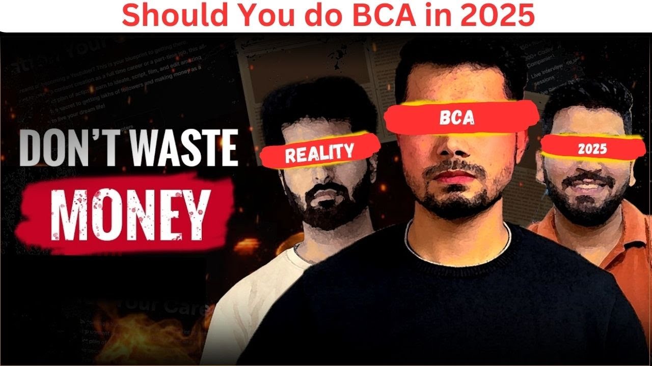 Should you do BCA in 2025 ? All about BCA - YouTube