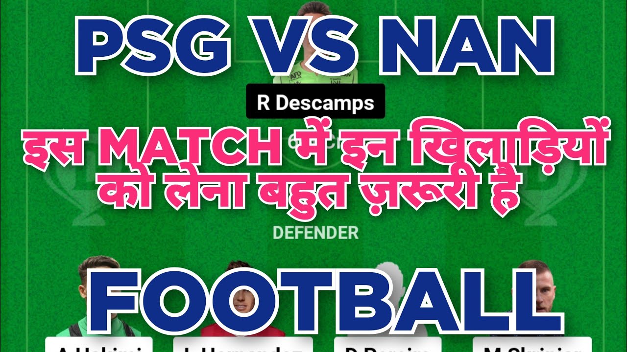 PSG vs NAN Football dream11 team | PSG vs NAN Football dream11 ...