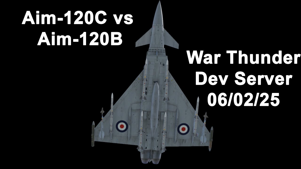 Aim-120C vs Aim-120B War Thunder Dev Server Test + MICA vs Aim-120 ...