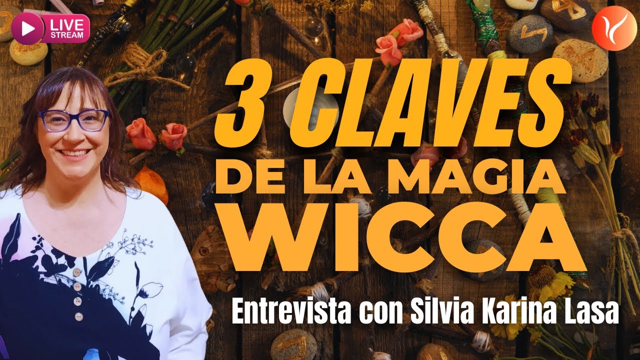 3 CLAVES DE LA MAGIA WICCA - YouTube
