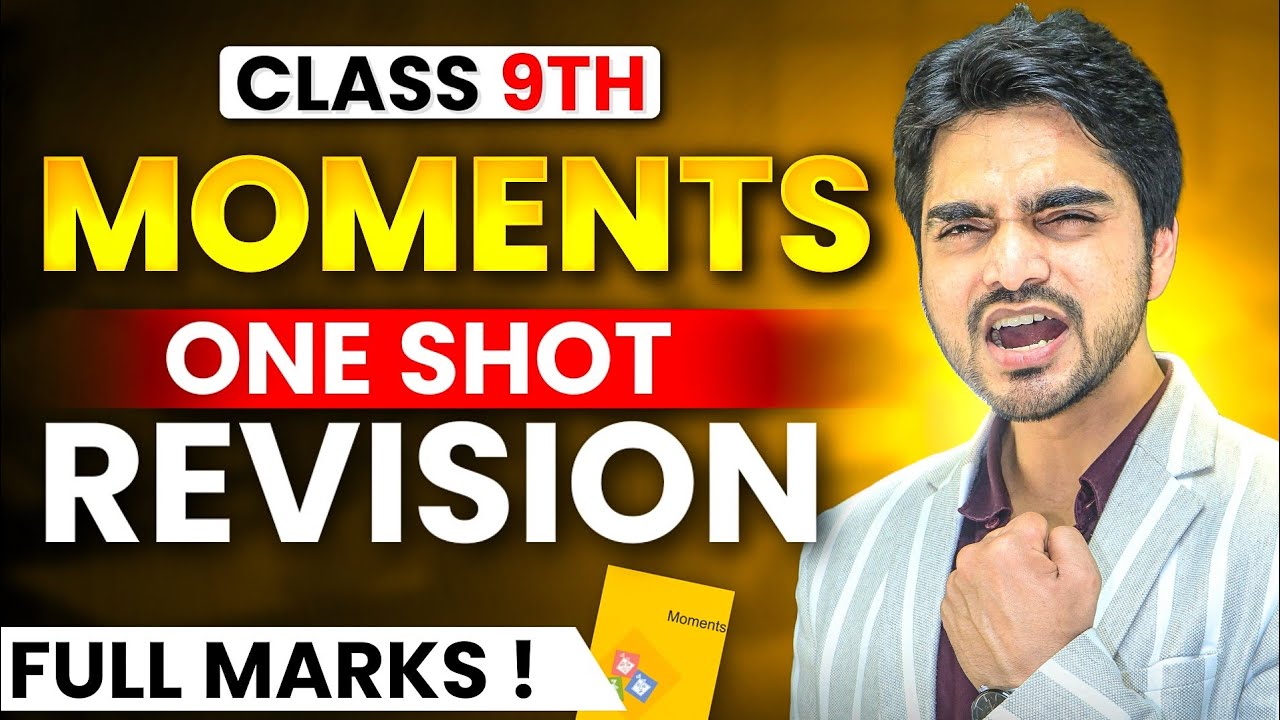 CLASS 9TH ENGLISH ONE SHOT REVISION | MOMENTS ONE SHOT REVISION ...