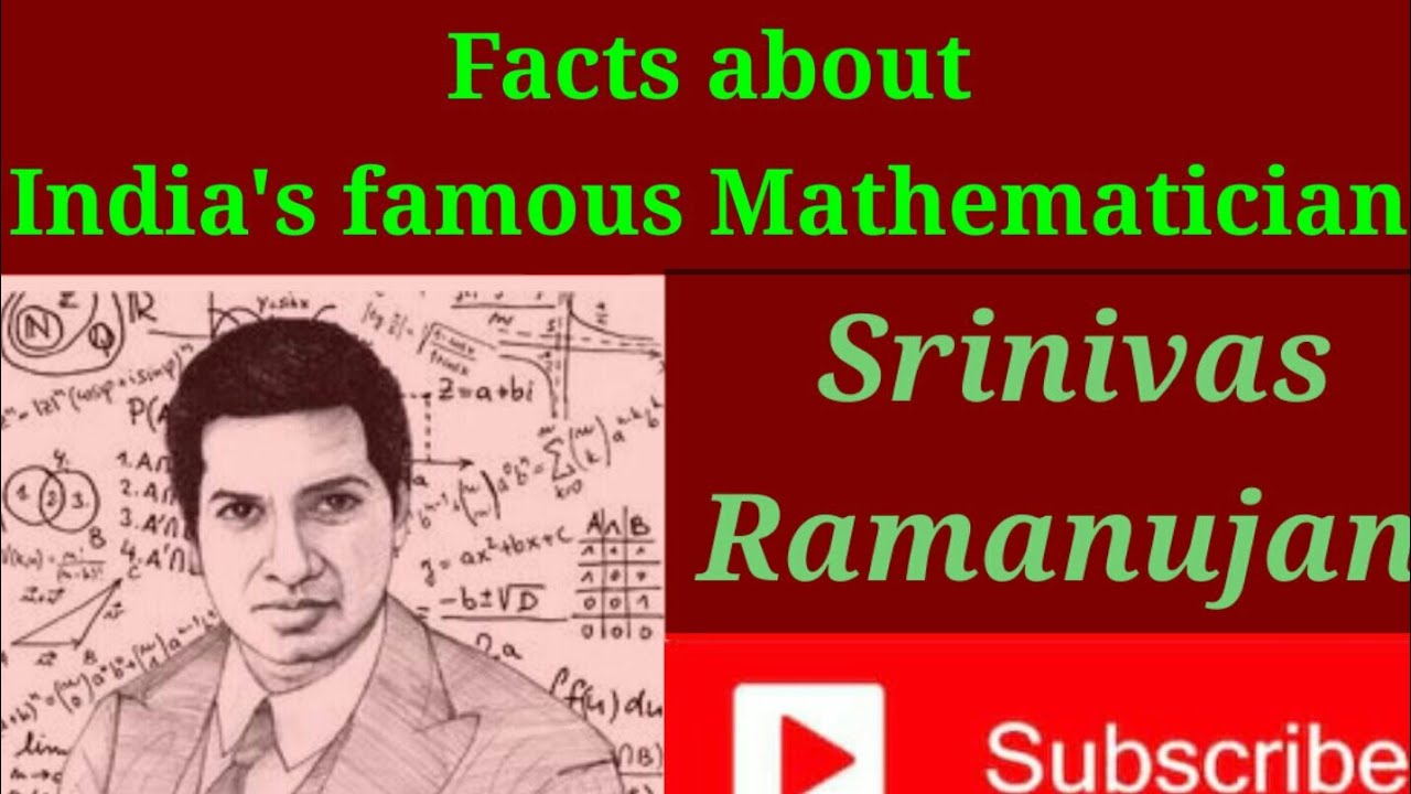 Facts about India's famous Mathematician Srinivas Ramanujan - YouTube