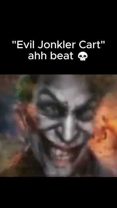 evil jonkler cart #meme #joker #beatbox #whysoserious #jonkler #eviljonklercart - YouTube