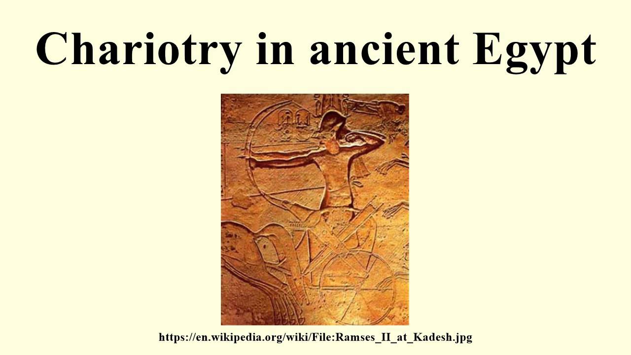 Chariotry in ancient Egypt - YouTube