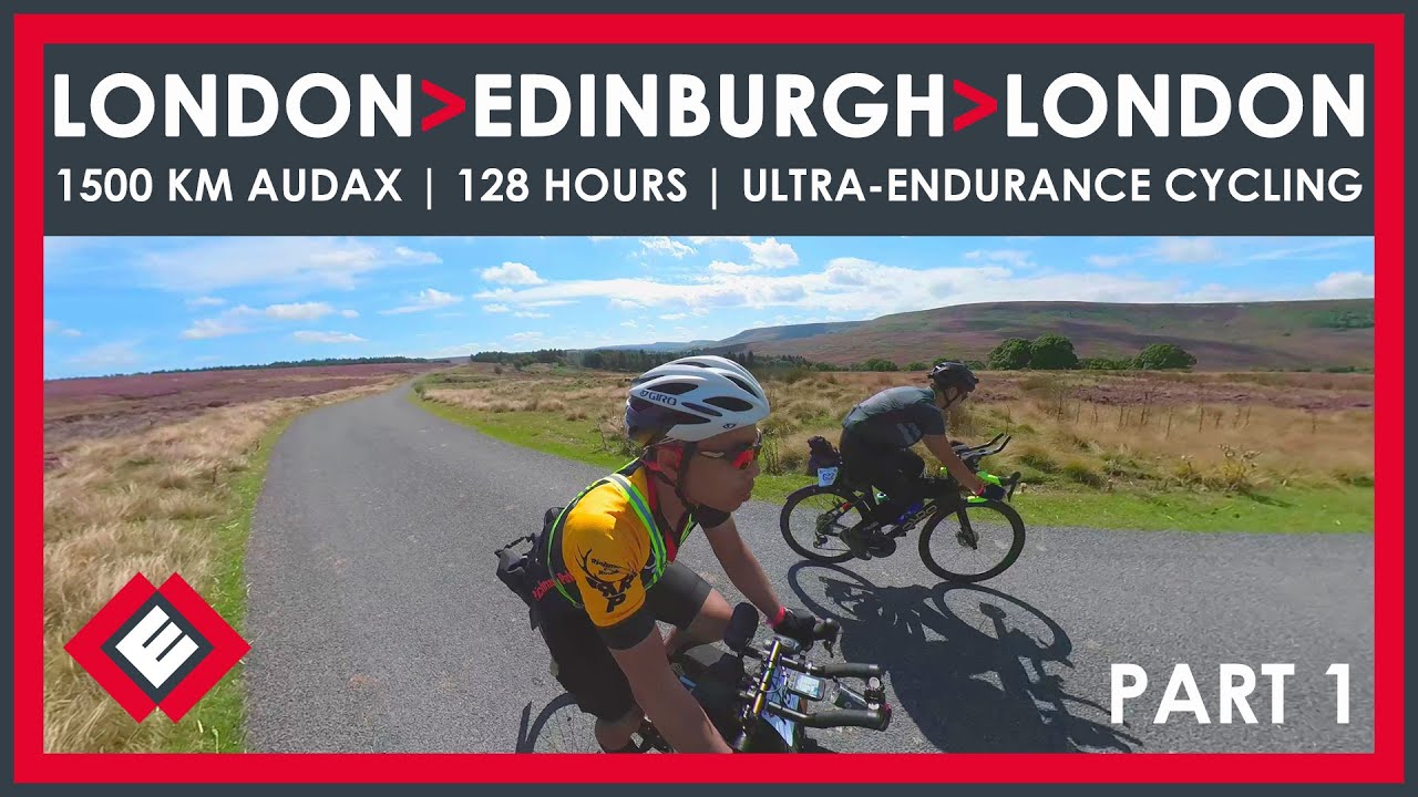 London Edinburgh London: 1500km audax - ultra-endurance cycling - Part 1 - YouTube