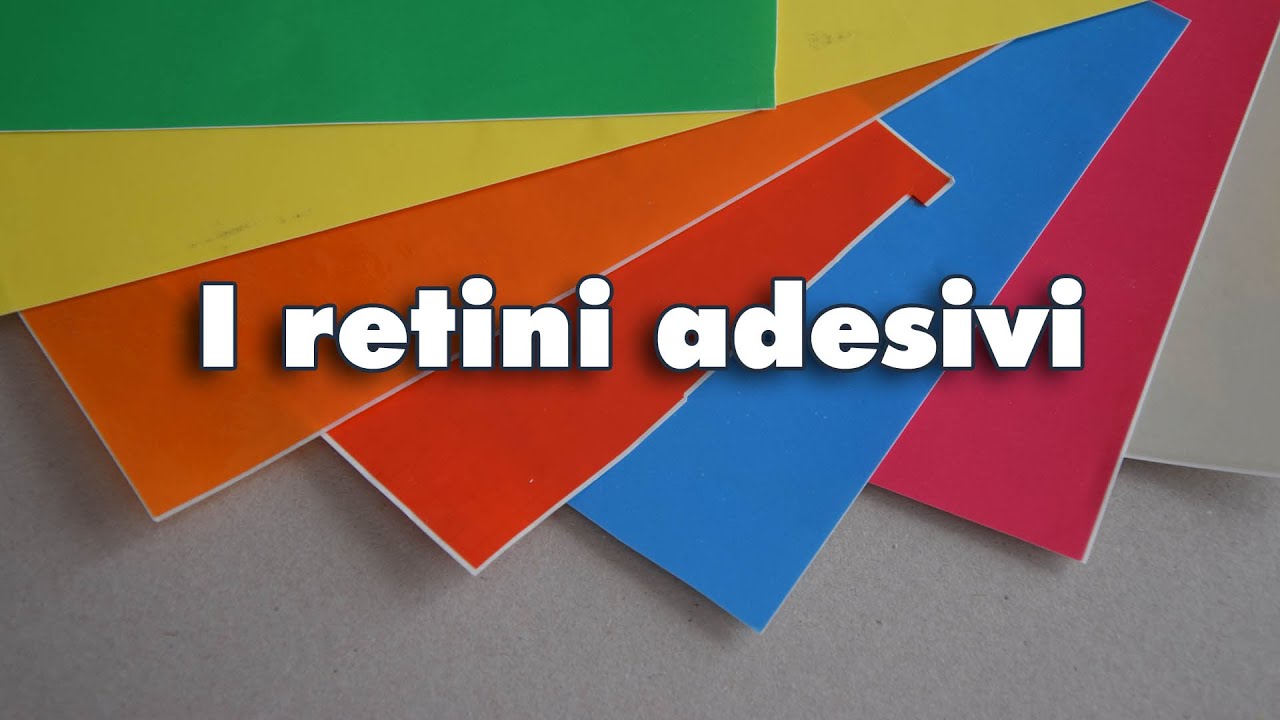 I retini adesivi - YouTube