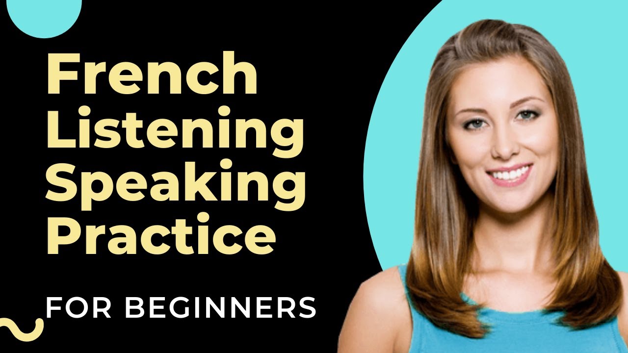 French Listening And Speaking Practice For Beginners DELF A1 A2 
