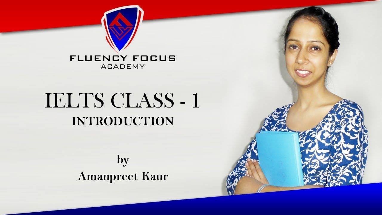 Class 1 | IELTS | Introduction | Fluency Focus Academy - YouTube