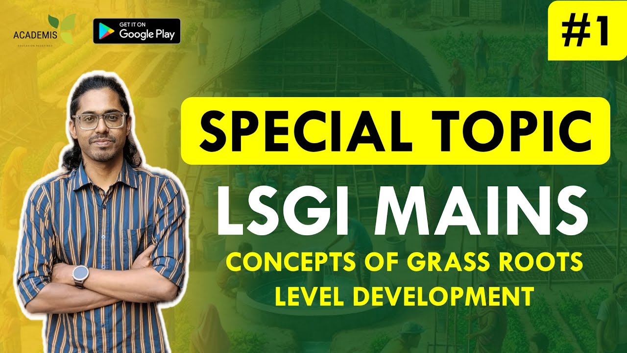 LSGI MAINS - SPECIAL TOPIC - PAPER 2 - Concepts of Grassroots Level ...