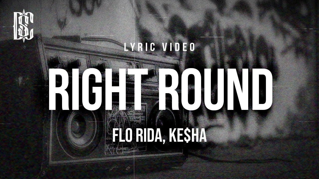 Flo Rida, Ke$ha - Right Round | Lyrics - YouTube