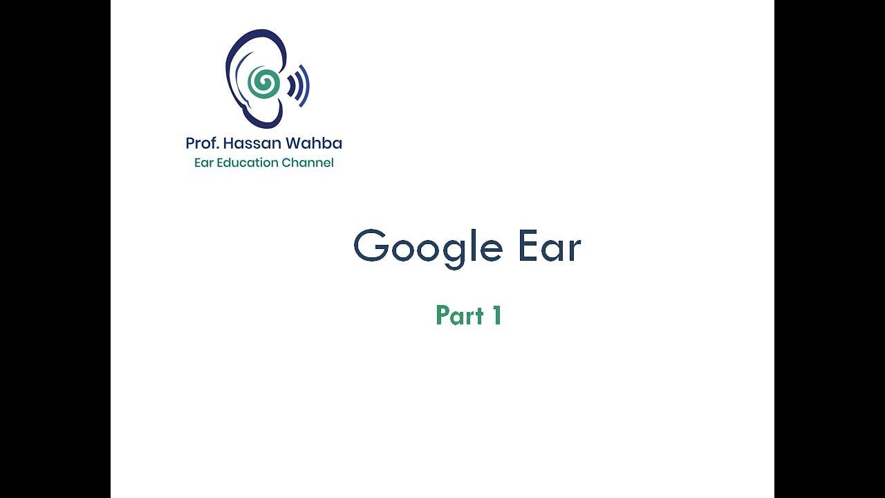 Google Ear with Audio part 1 - YouTube