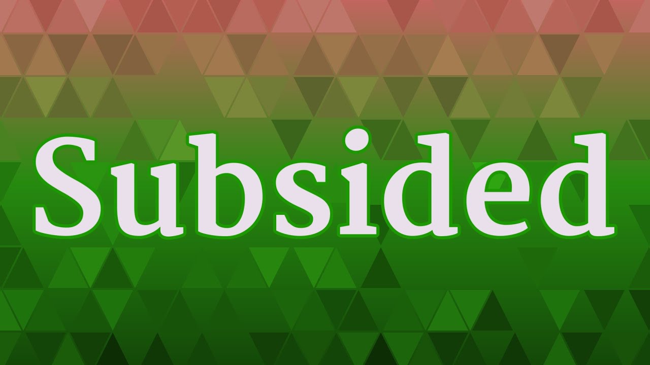 SUBSIDED pronunciation • How to pronounce SUBSIDED - YouTube