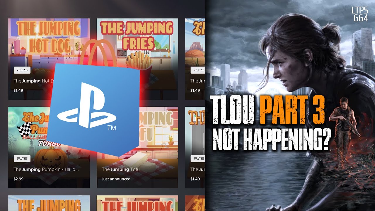 Sony Is Promoting The PS5 Shovelware? | TLOU Part 3 Might Not Happen. - [LTPS #664] - YouTube